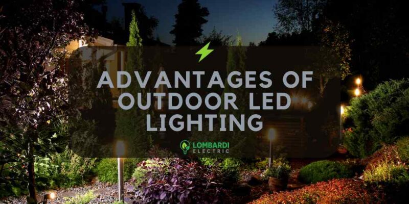 Advantages of Outdoor LED Lighting | LED Lights Outdoor Benefits